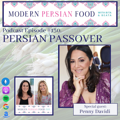 Episode 130: Persian Passover with special guest Penny Davidi