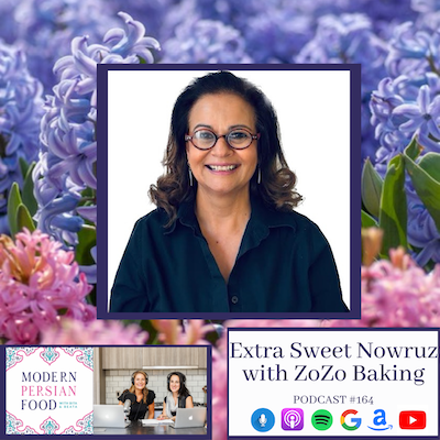 Episode 164: Extra Sweet Nowruz with ZoZo Baking